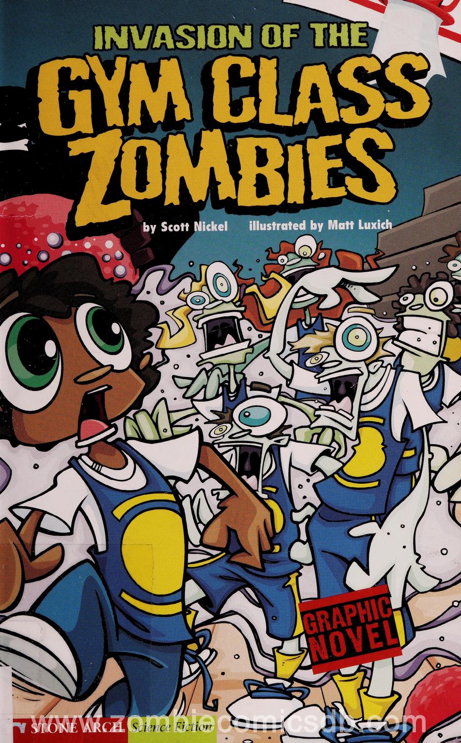 Invasion of the gym class zombies (Stone Arch Books, 2008) - Zombie ...